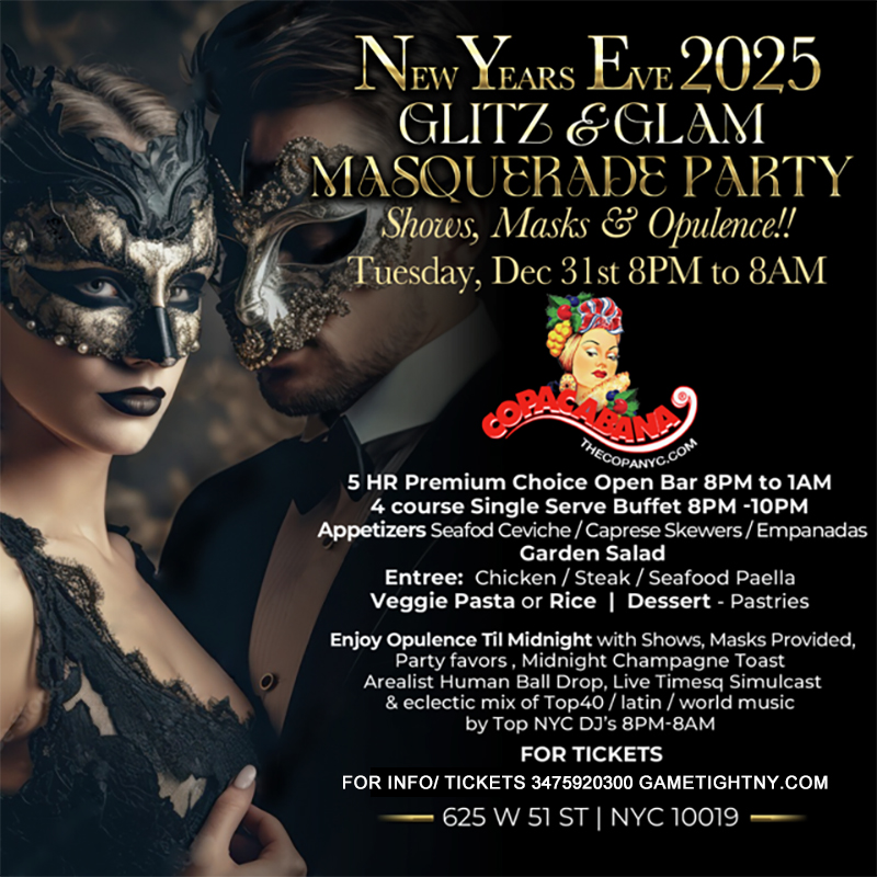 COPACABANA NYC GLITZ & GLAM MASQUERADE NEW YEARS EVE PARTY 2025 Tickets ...